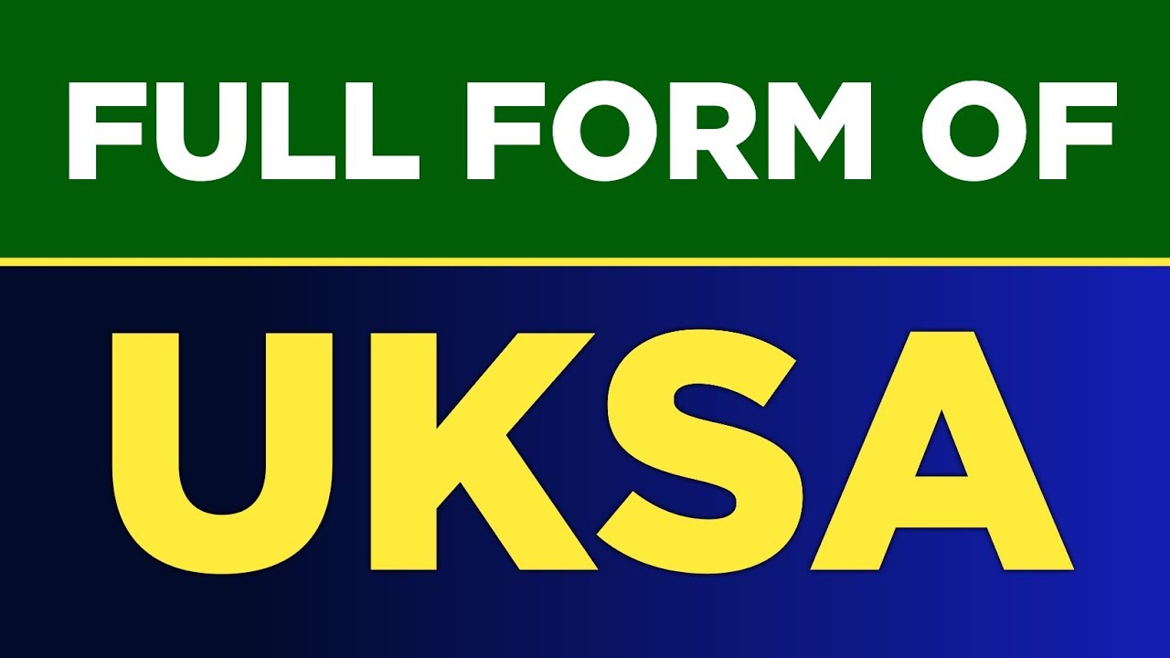 Full form of UKSA | UKSA ka full form kya hai | UKSA full form | Free ...