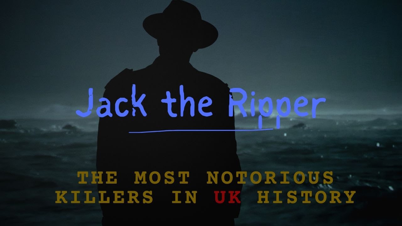 Jack the Ripper : The most notorious killers in UK history - YouTube