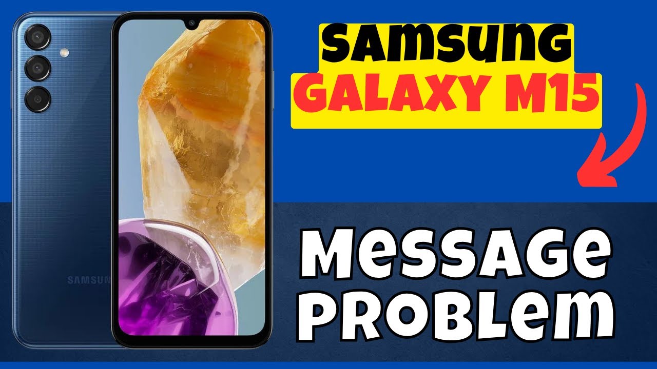 Message not sent issue Samsung Galaxy M15 - YouTube