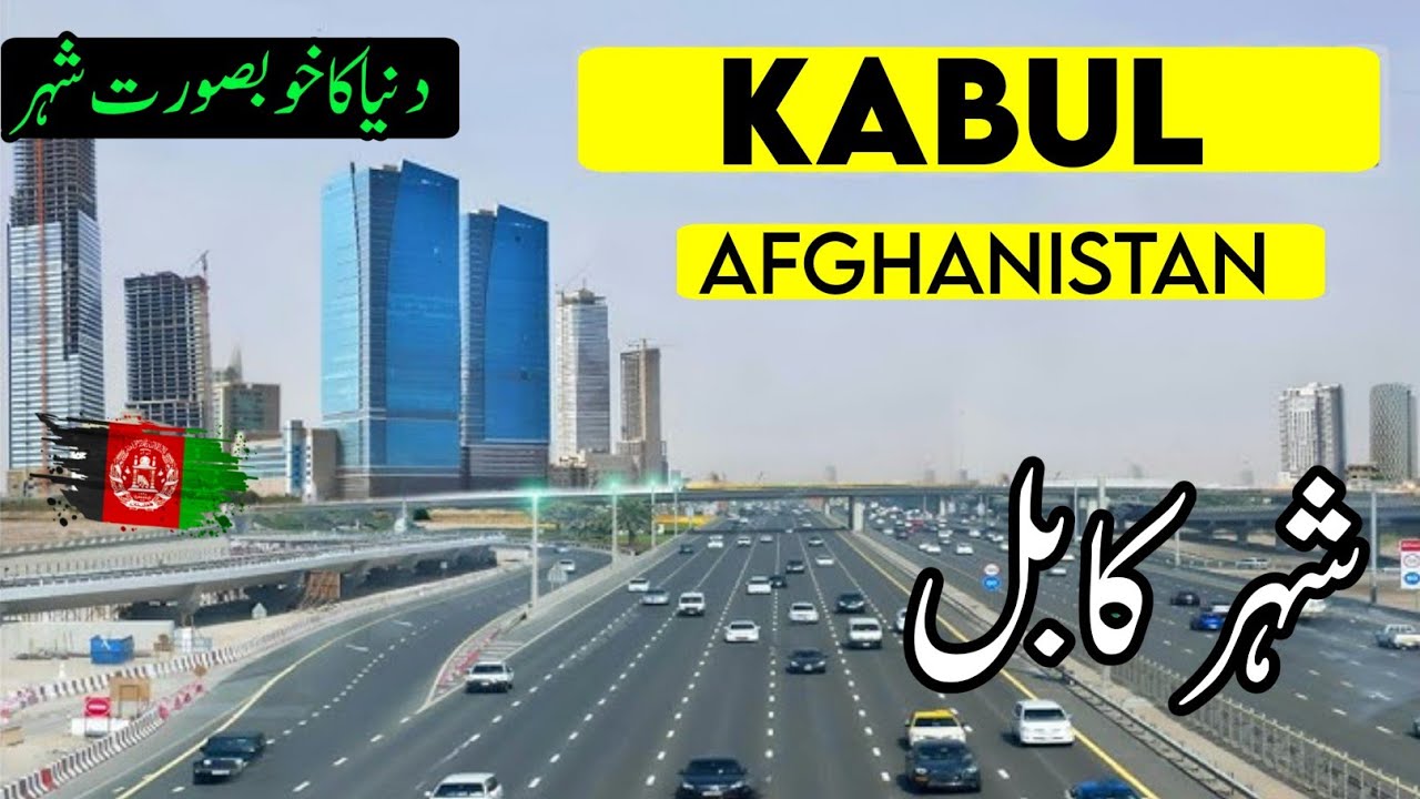 Kabul Tour | Capital of Afghanistan | Full History and Documentary ...