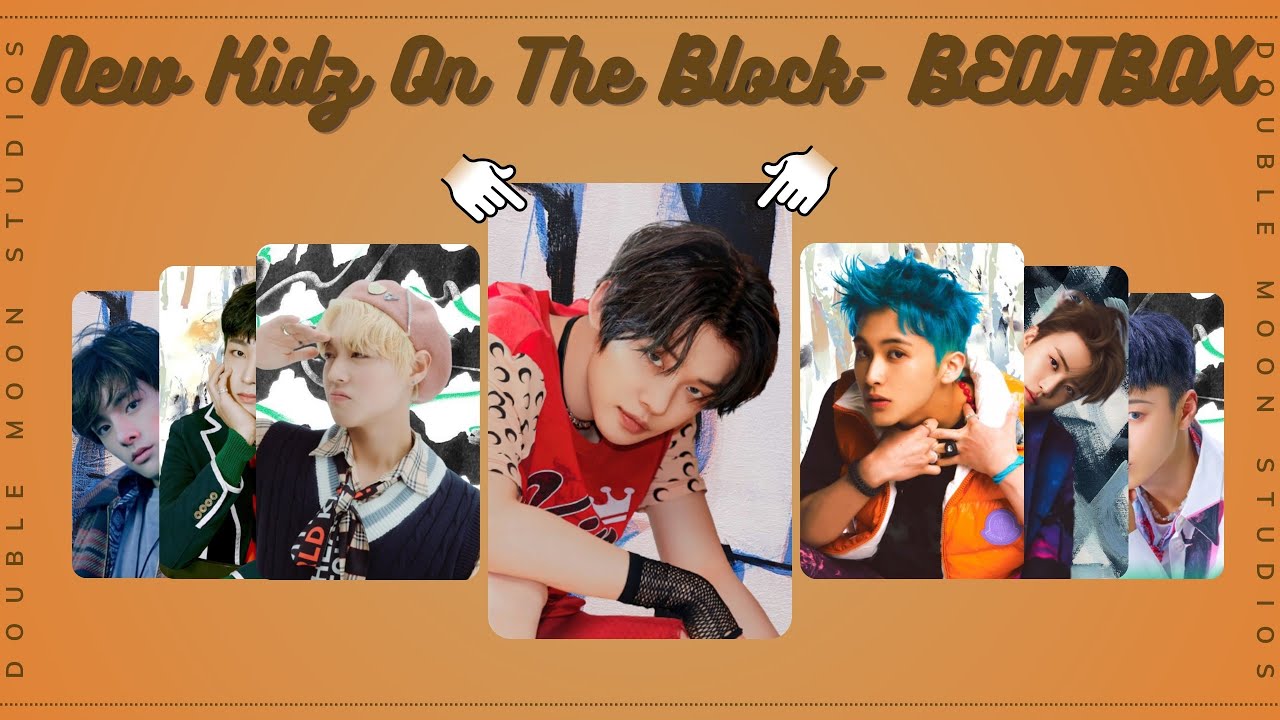 BEATBOX (비트 박스)- "NEW KIDZ ON THE BLOCK'" LINE DISTRIBUTION - YouTube