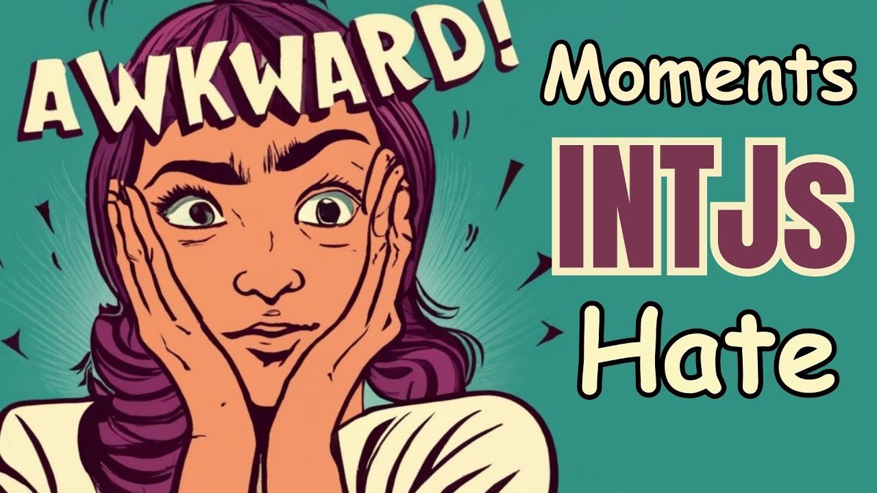 12 Awkward Moments INTJs Absolutely Hate - YouTube