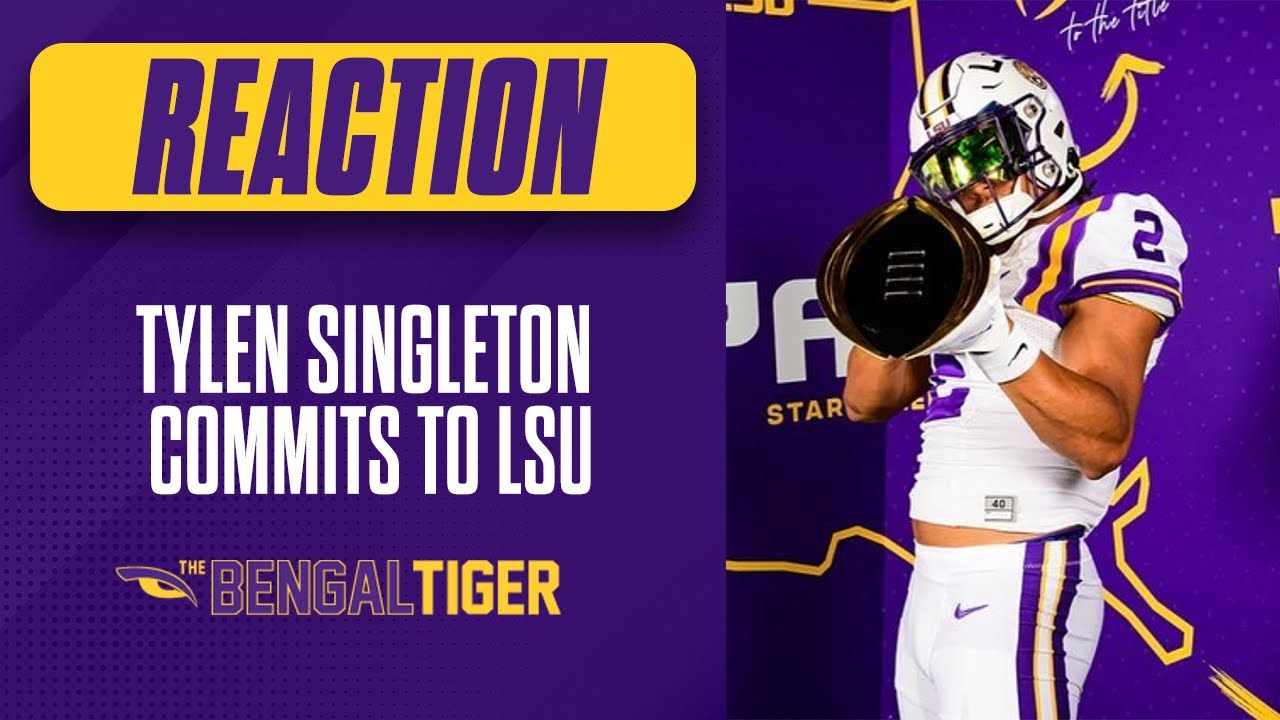 Tylen Singleton SHOCKS with LSU commitment | Can the Tigers go 10 for 10 in Louisiana? - YouTube