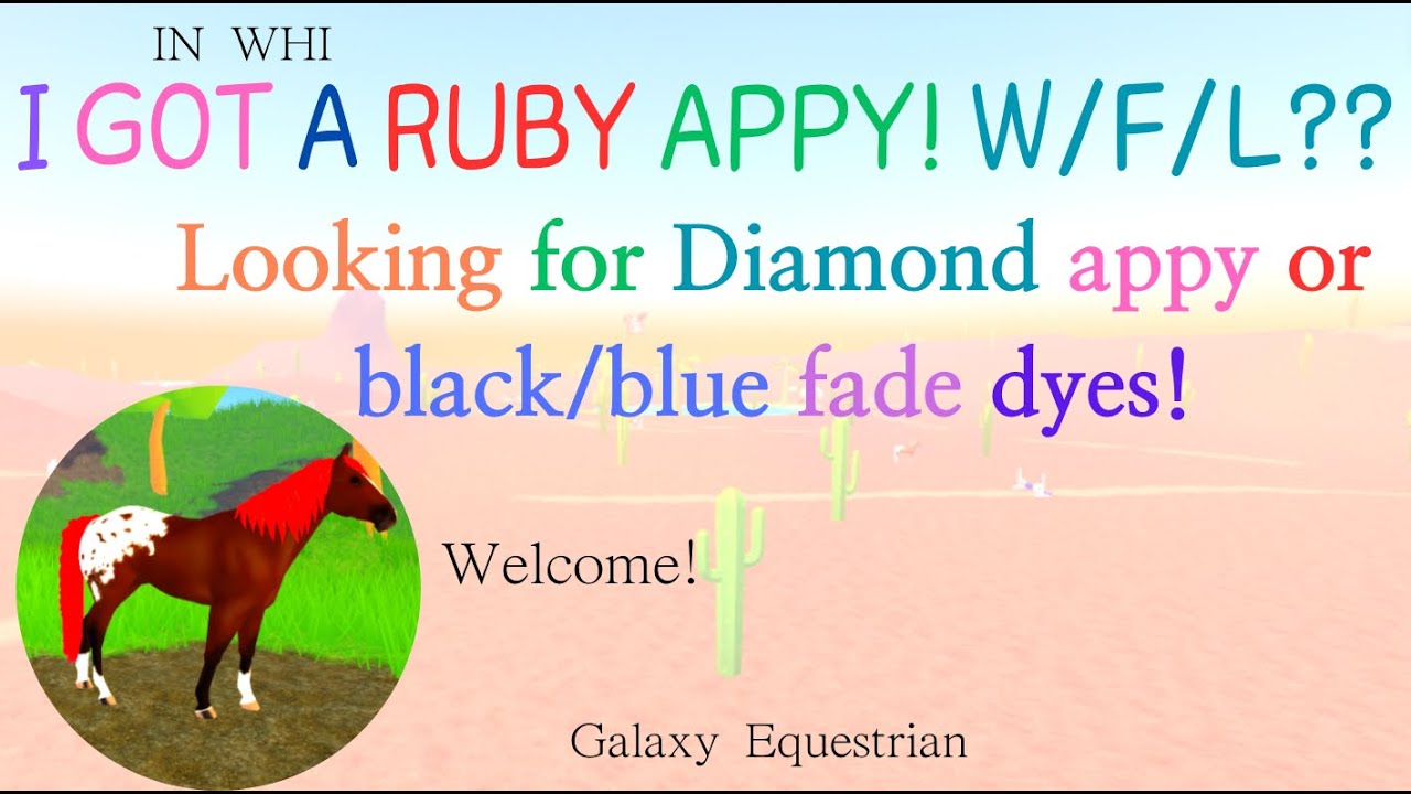 Getting a ruby IUH appy! W/F/L? Also, LF diamond appy! Glaxy Equestrian ...