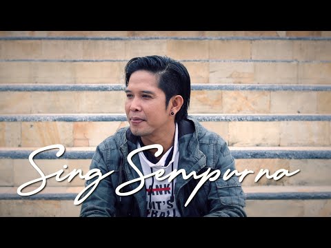 Sing Sempurna - Eka Jaya