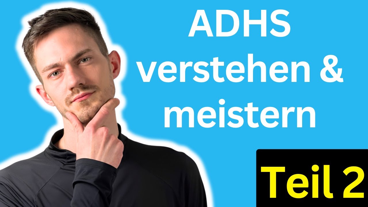 ADHS verstehen & meistern: Der ultimative Guide für Betroffene und ...