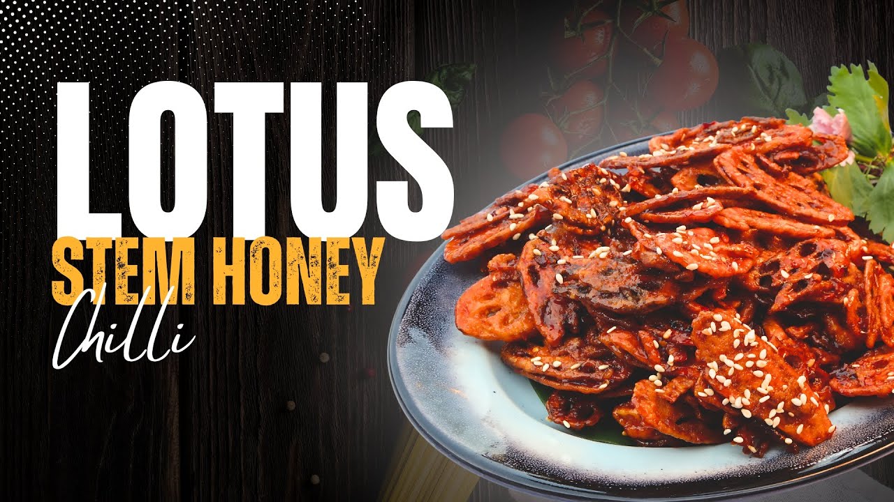Spicy and Sweet Lotus Stem Honey Chilli Recipe | Easy and Delicious ...