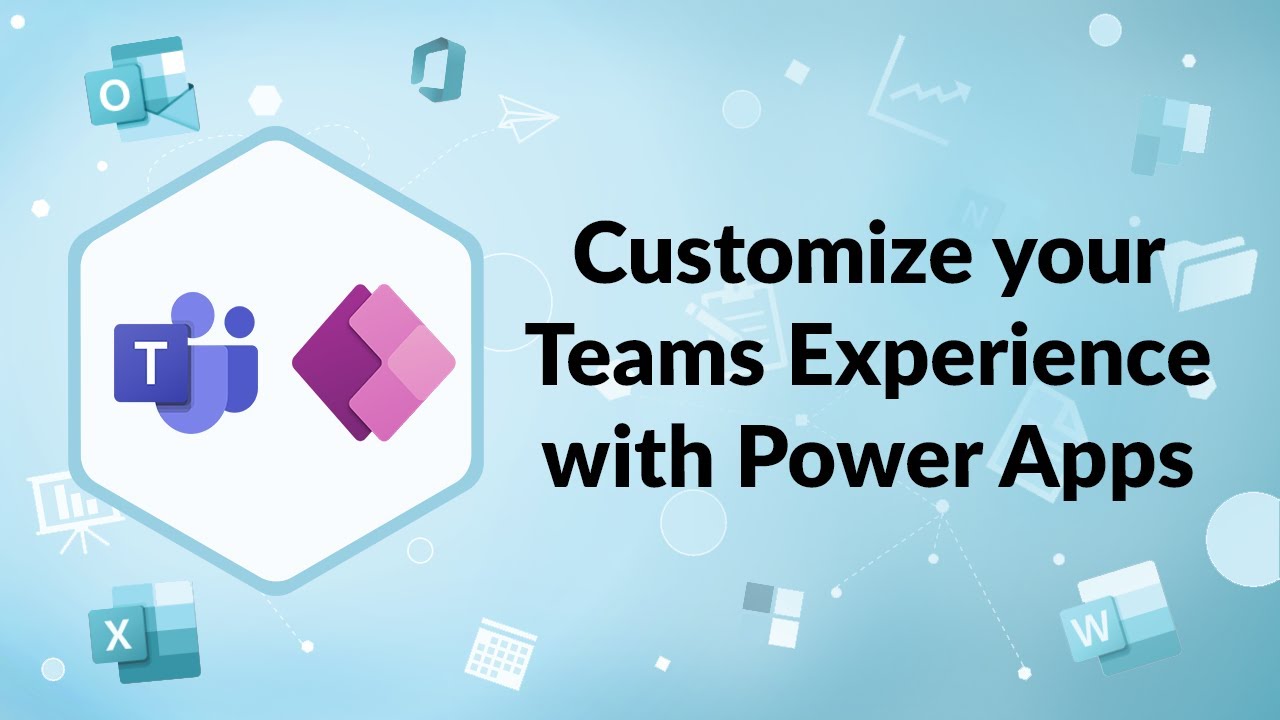 Customize your Teams Experience with Power Apps | Advisicon - YouTube