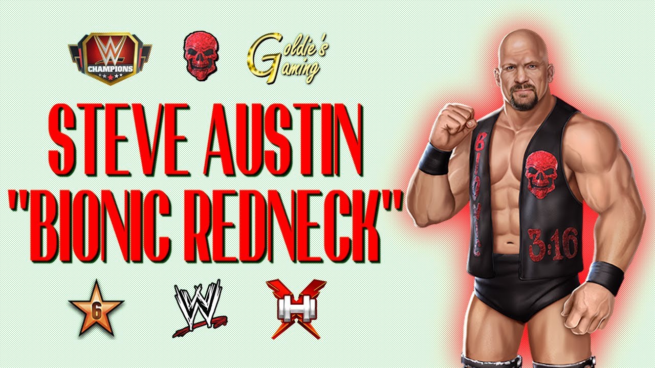 Steve Austin "Bionic Redneck" 6sb Gameplay - WWE Champions - YouTube