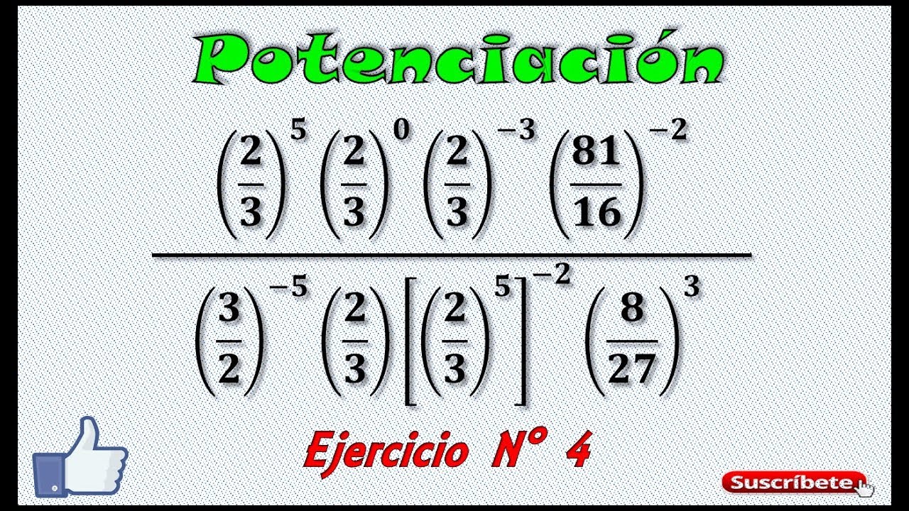 Potenciación 9°: Ejercicio N° 4 (Base racional) - YouTube