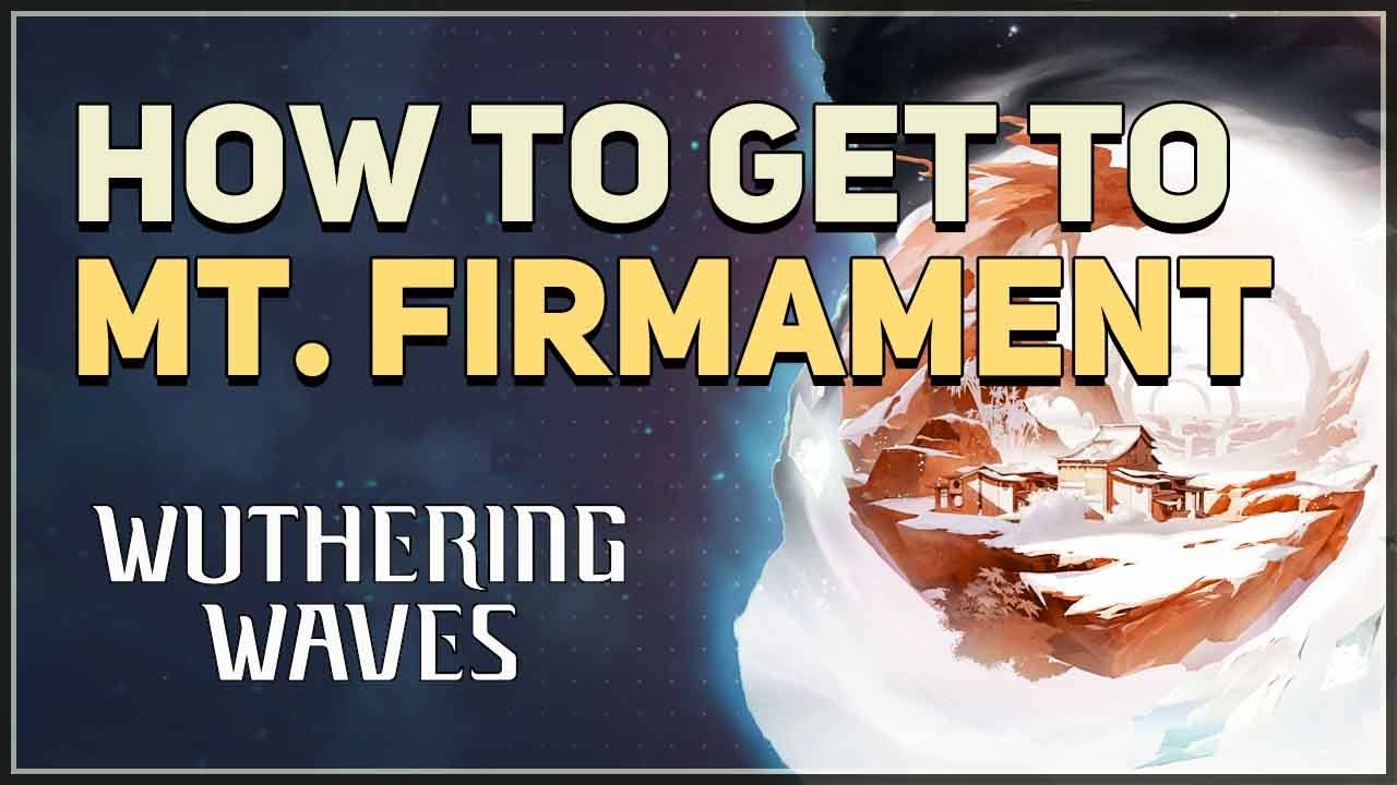 How to get to Mt. Firmament Wuthering Waves - YouTube