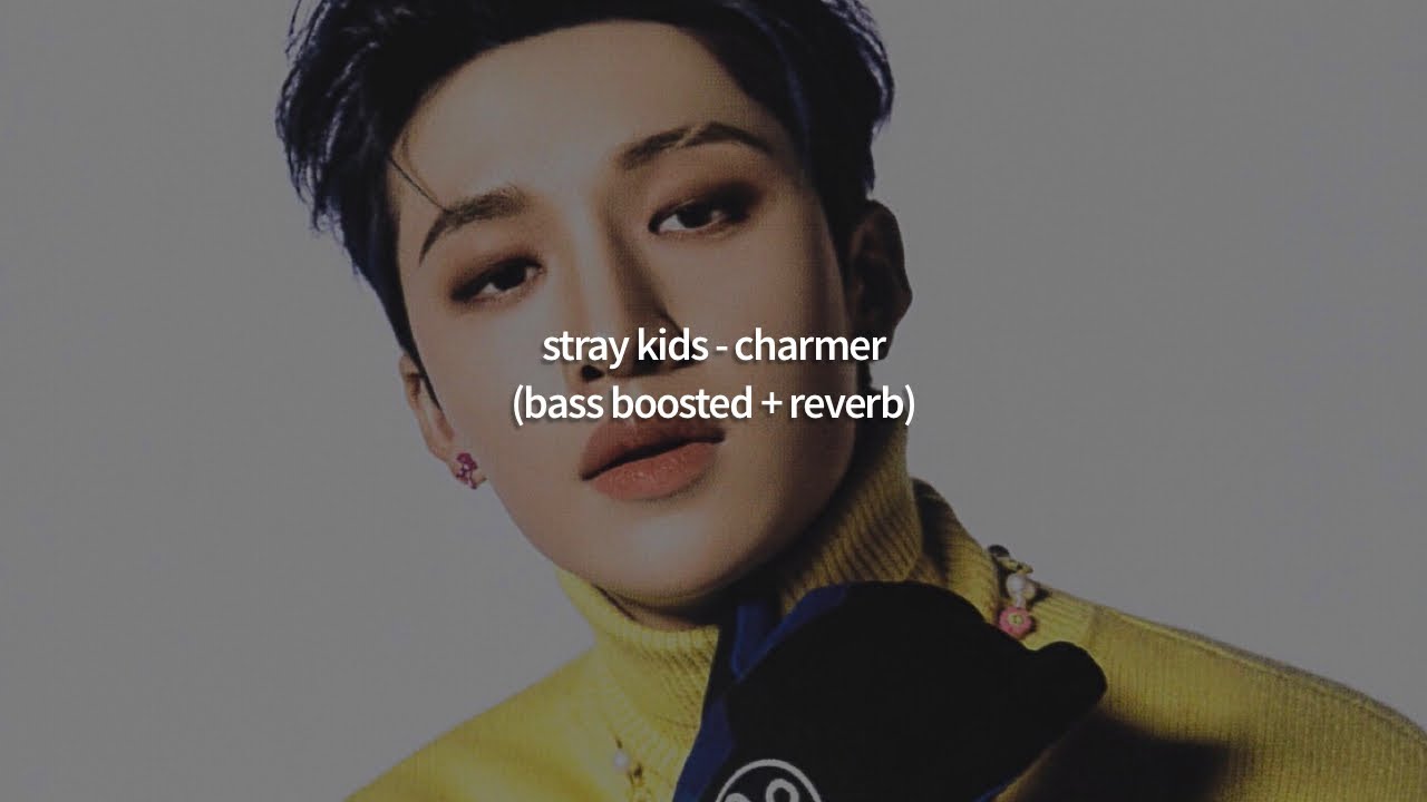 stray kids - charmer (bass boosted + reverb) - YouTube