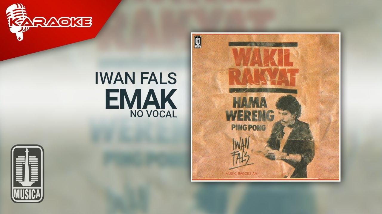Iwan Fals - Emak (Official Karaoke Video) | No Vocal - YouTube