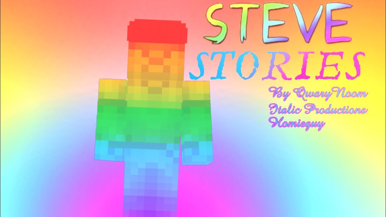 Steve Stories | Episode 6 | Creating RAINBOW STEVE?! - YouTube