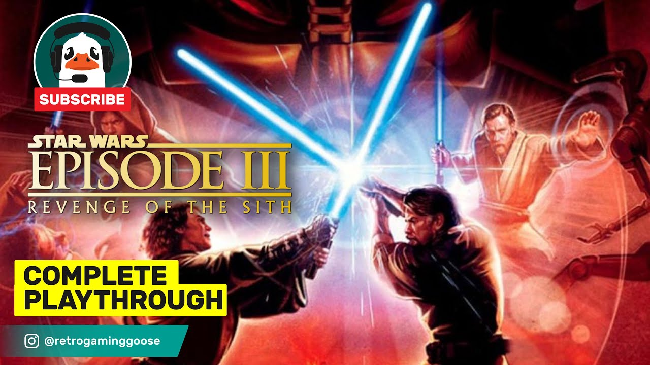 Retro Gaming Goose Plays ..... Star Wars: Revenge of The Sith ...
