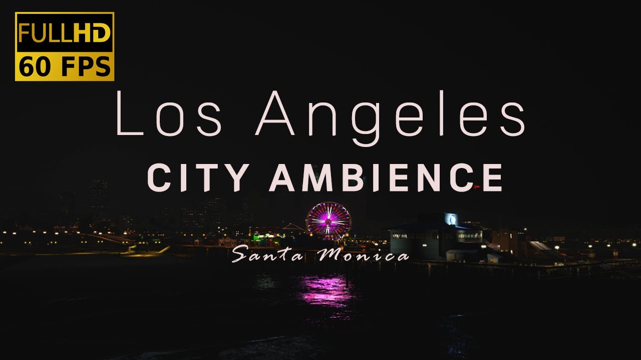 LA Santa Monica at Beach Ambience • Beautiful City view meditation ...