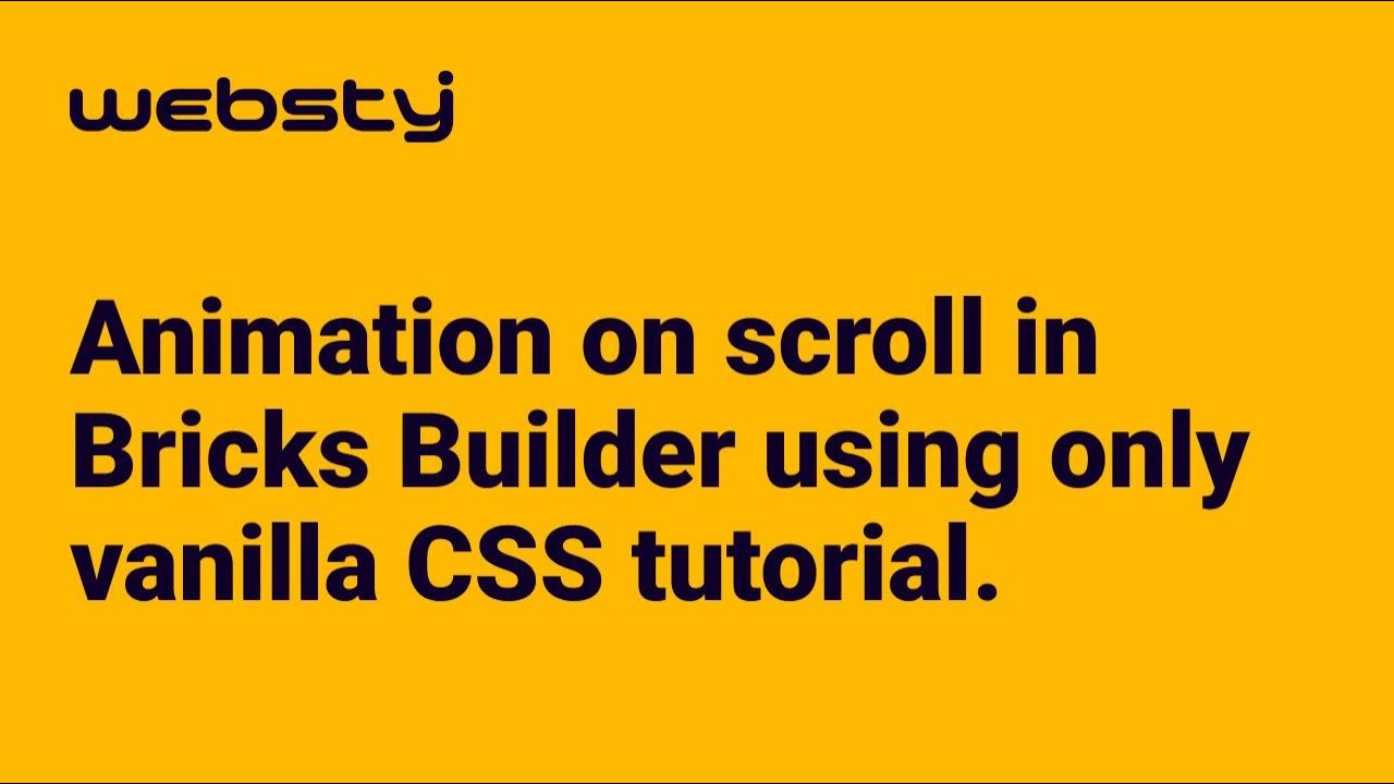 Animation on scroll in Bricks Builder using only vanilla CSS - YouTube