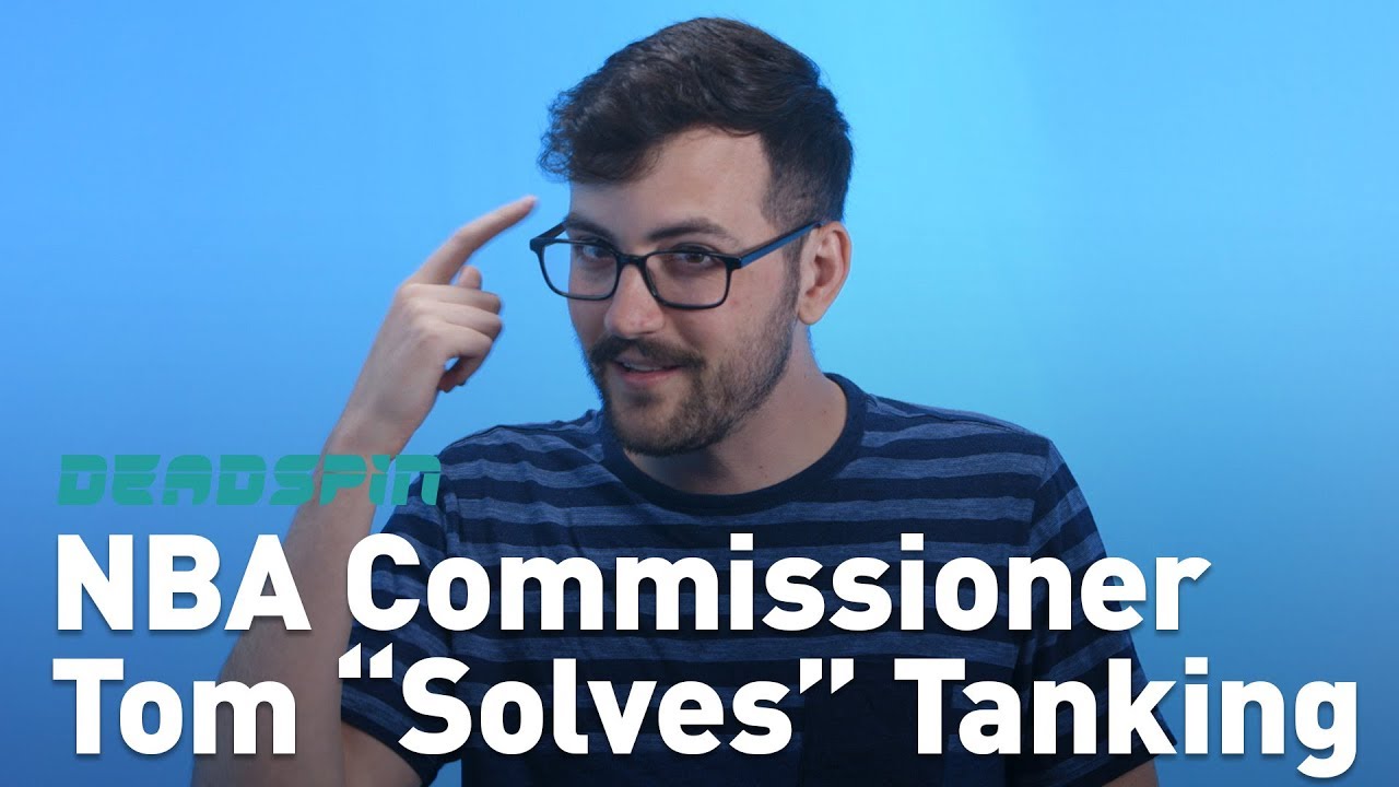 Commissioner For A Day: Tom Ley "Solves" The Problem Of NBA Teams ...