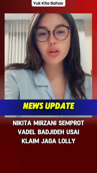 Nikita Mirzani Semprot Vadel Badjideh Usai Klaim Jaga Lolly - YouTube
