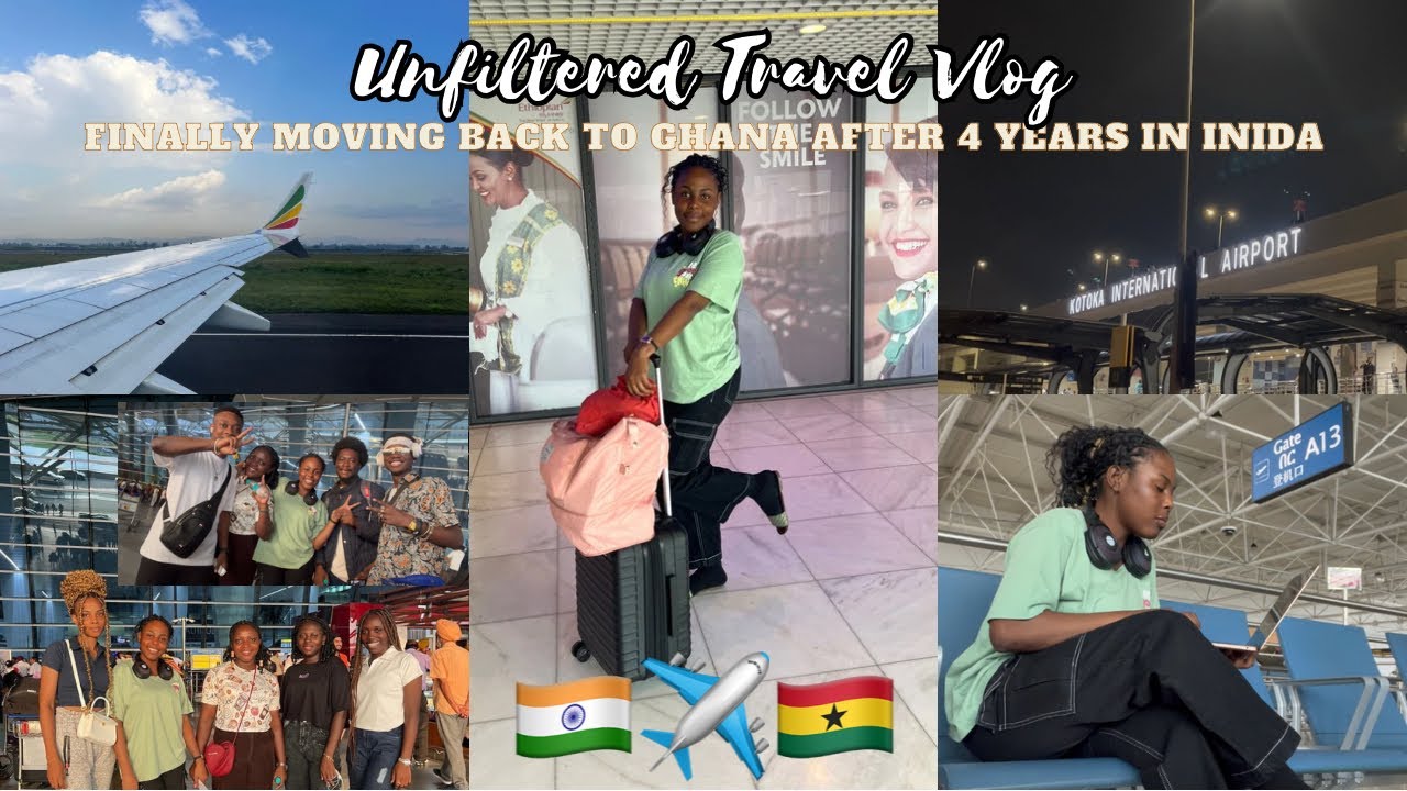 Relocation Travel Vlog 🇮🇳 ️🇬🇭 Moving back to Ghana after 4+ years in ...