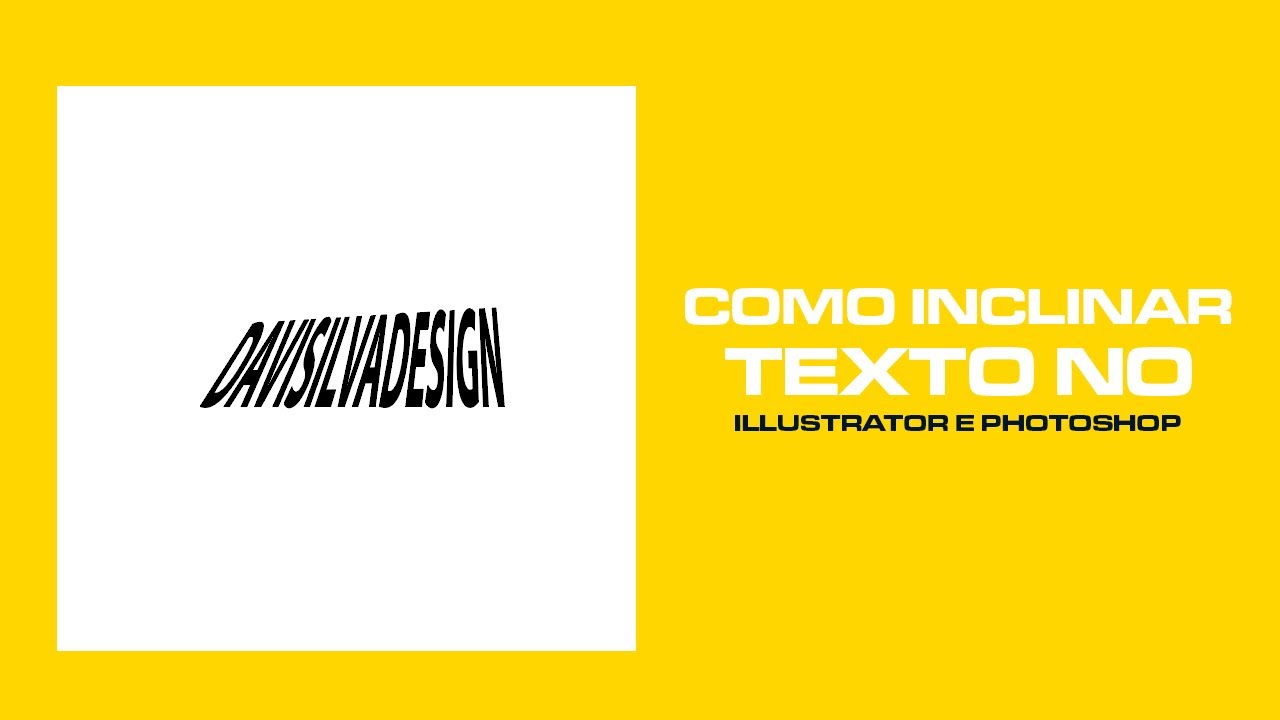 Tutorial Illustrator - Como Inclinar Texto no Illustrator e Photoshop ...