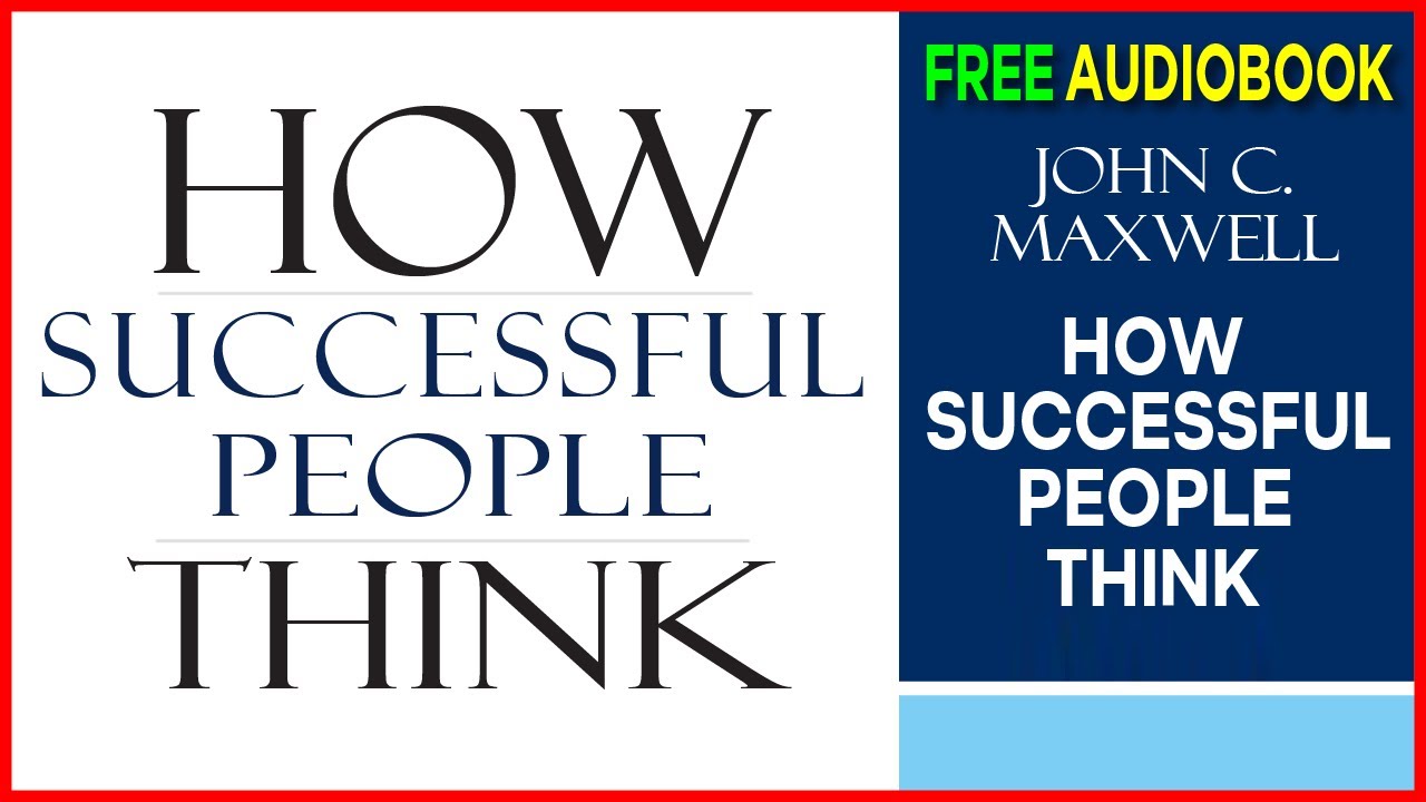 How Successful People Think | This Book Will Change Your Mindset | Full ...