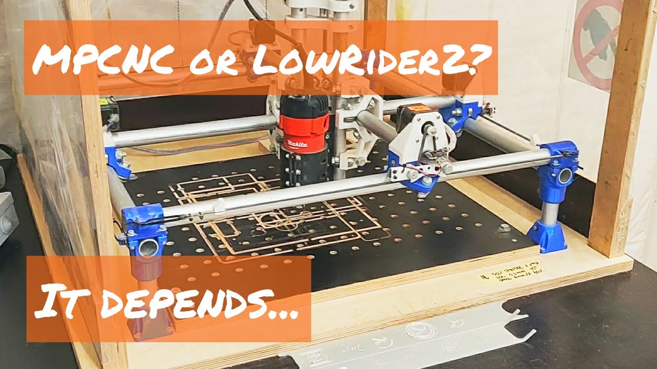 MPCNC or LowRider2? - YouTube