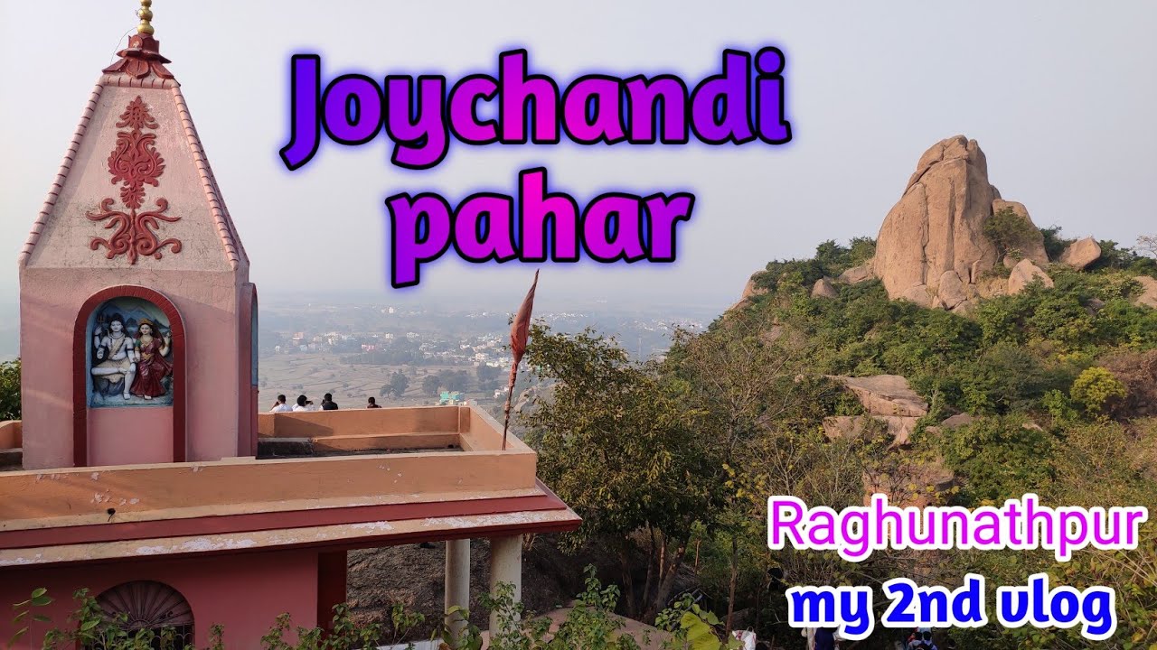 Joychandi pahar | purulia tourism | best place to visit in Raghunathpur ...