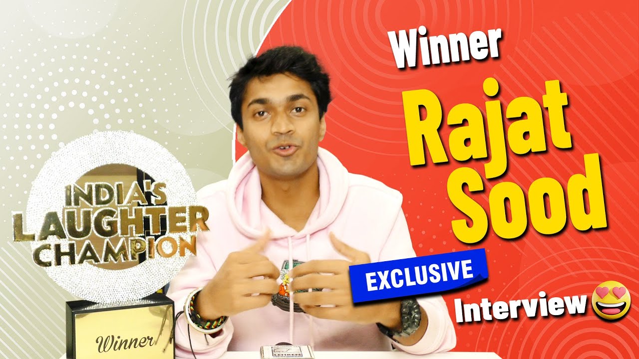 India's Laughter Champion Season 1 Winner Rajat Sood EXCLUSIVE ...