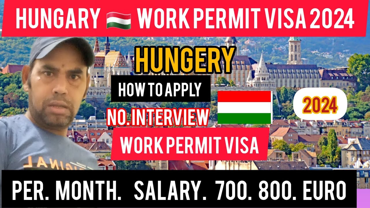 Hungary work l permit 2024 l How to apply HUngary work l permit work l ...