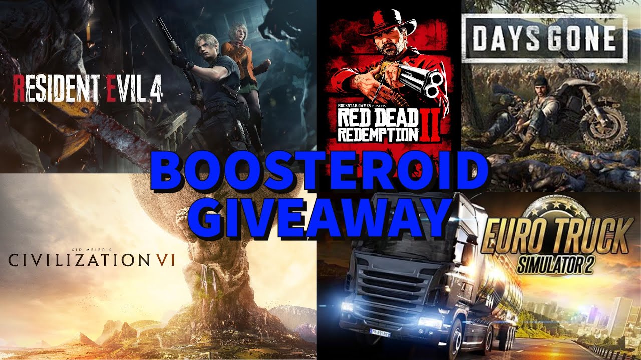 Boosteroid Giveaway | Resident Evil 4 | RDR2 | Days Gone | ETS2 | Sid ...