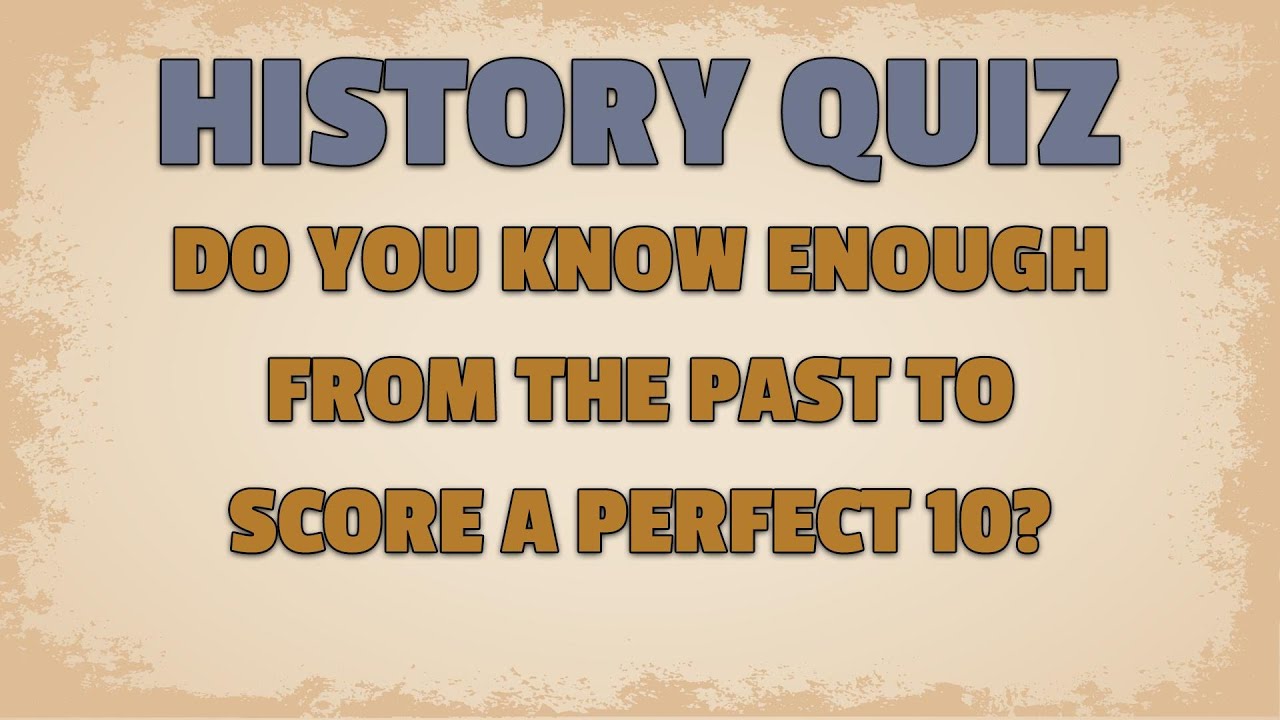 Difficult History Quiz YouTube difficult-history-quiz-youtube