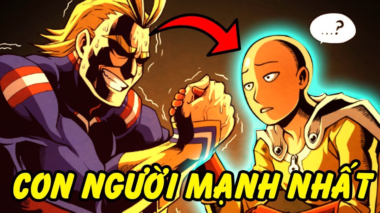 Top 10 Nhân Vật Con Người Mạnh Nhất Vũ Trụ Anime Youtube