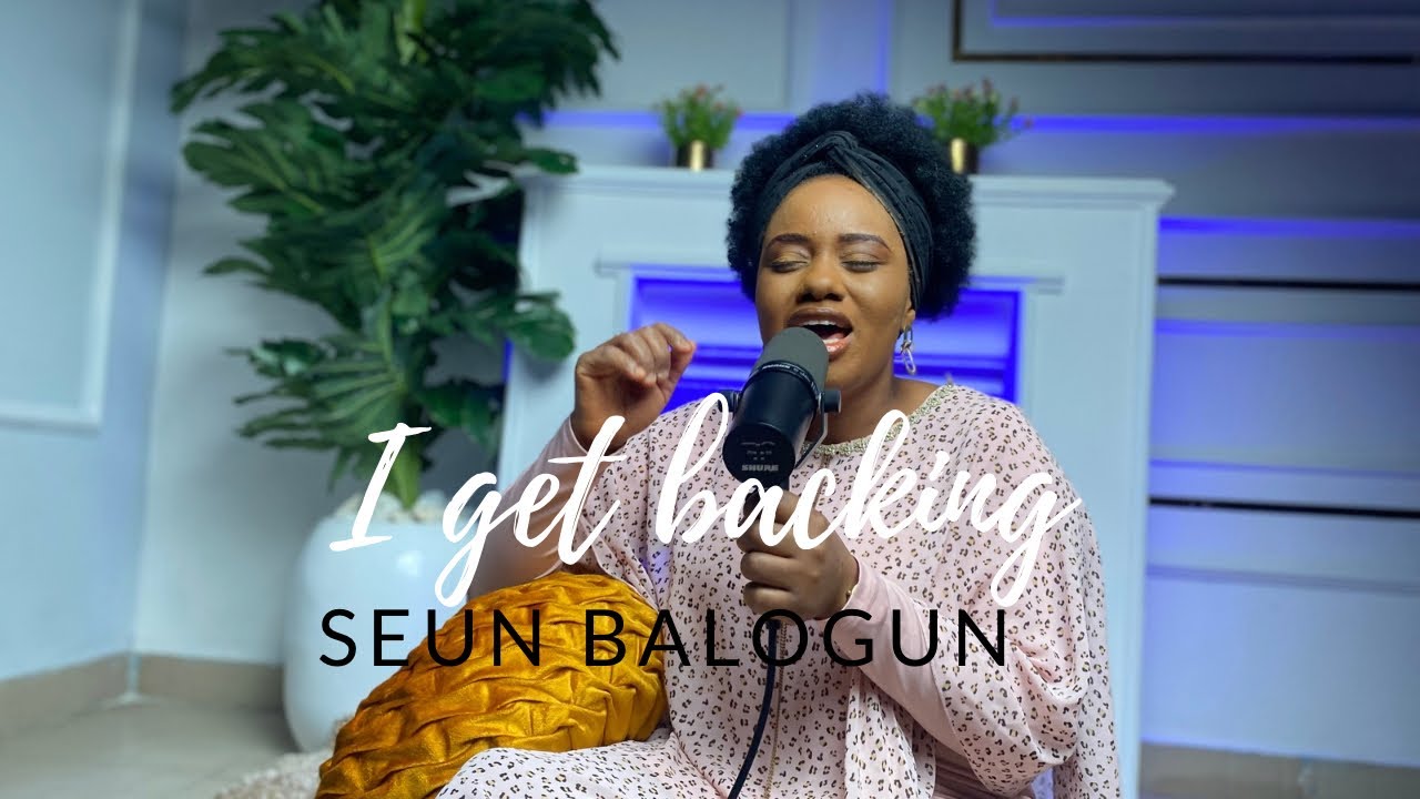 Get backing by Victoria Orenze | Seun Balogun ( Rendition worship ...