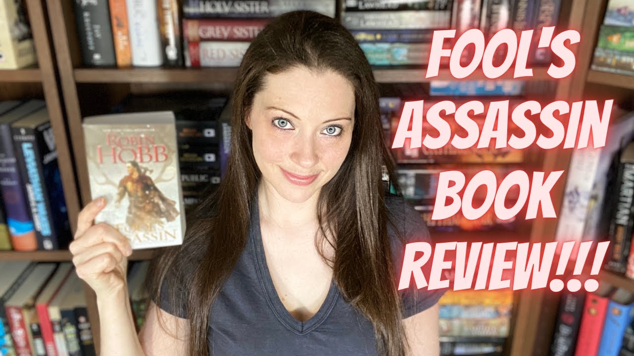 FOOL'S ASSASSIN BY ROBIN HOBB BOOK REVIEW [With and w/out spoilers ...