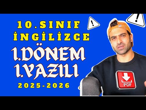 10.SINIF İNGİLİZCE 1.DÖNEM 1.YAZILI 2025