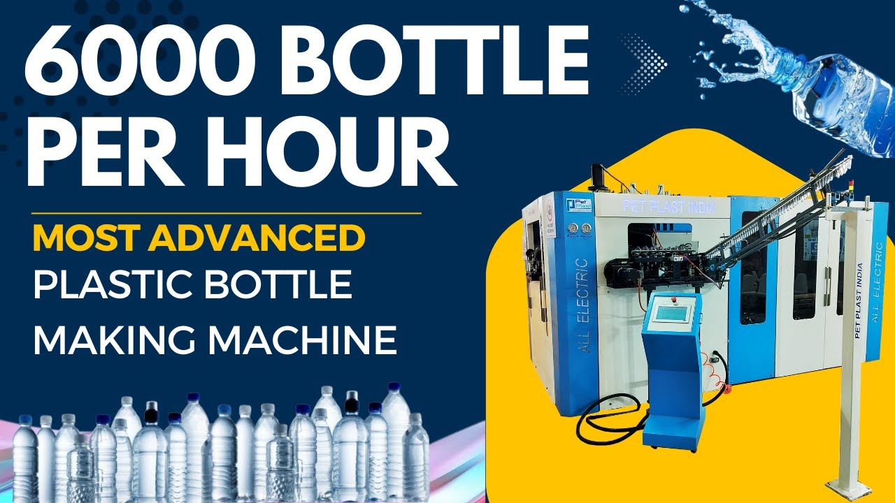 6000 Bottle Per Hour | Most advanced Plastic Bottle Making Machine ...