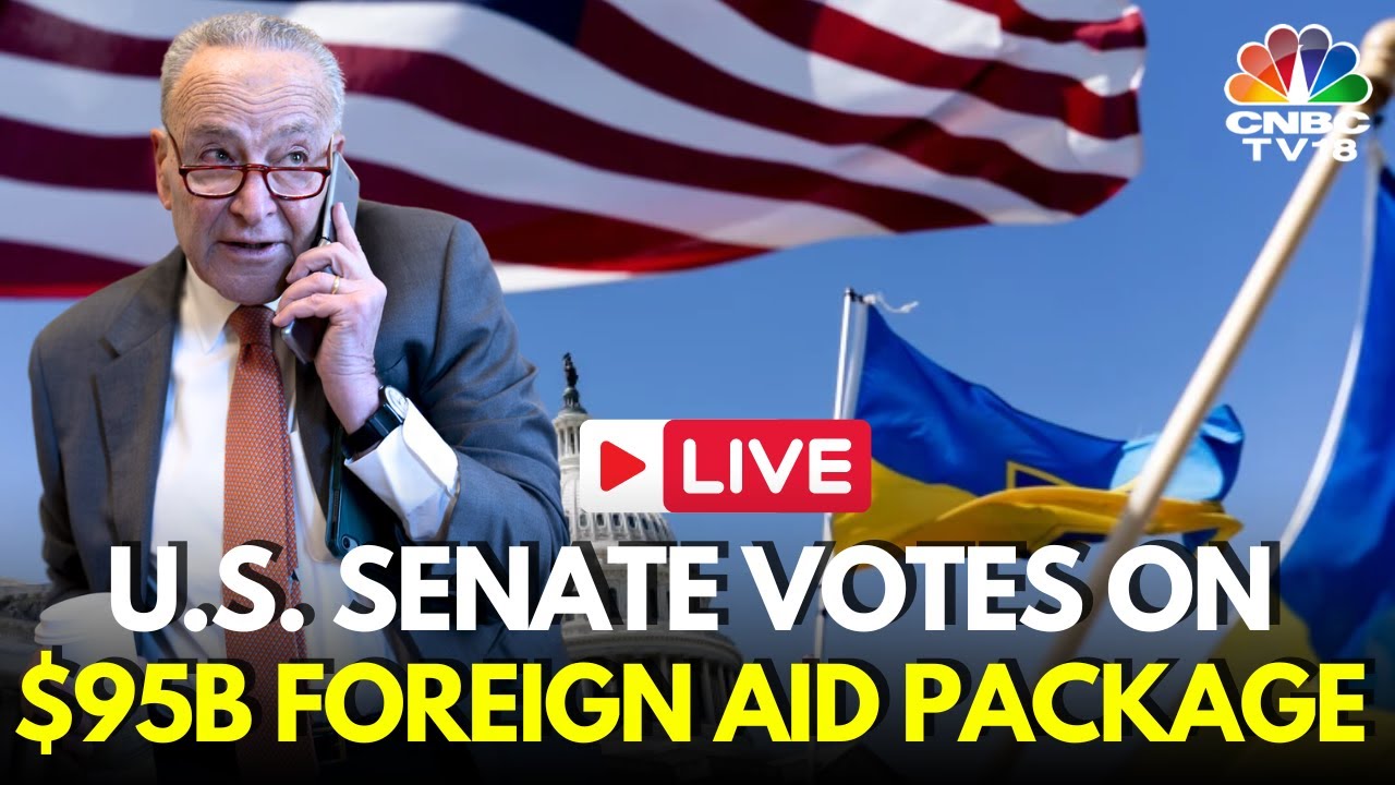 US Senate LIVE: Senate Votes on $95B Foreign Aid Package for Ukraine ...