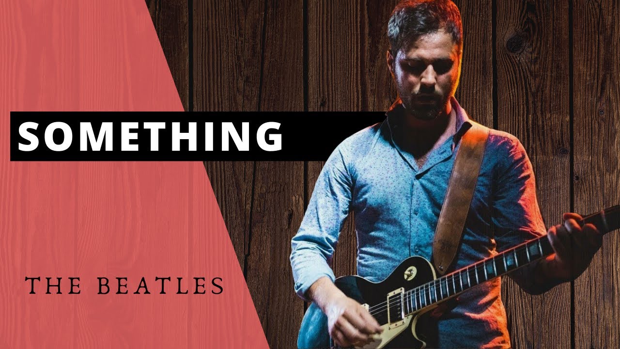 The Beatles - Something [ Guitar Solo Cover ] - YouTube