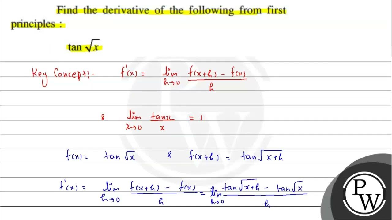 Find the derivative of the following from first principles: \[ \tan \sqrt{x} \] W - YouTube