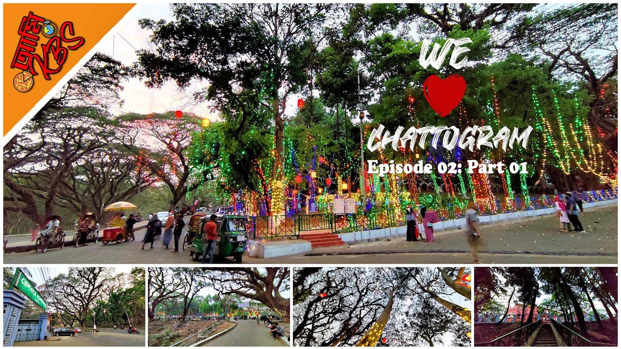 We Love Chattogram EP 02,Part 1: CRB Hill || Travel Vlog || Ami KBS # ...