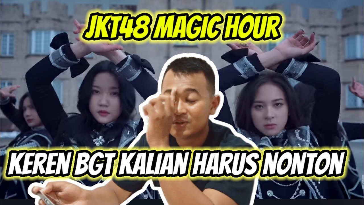 MAGIC HOUR - JKT48 M/V | [reaction] - YouTube