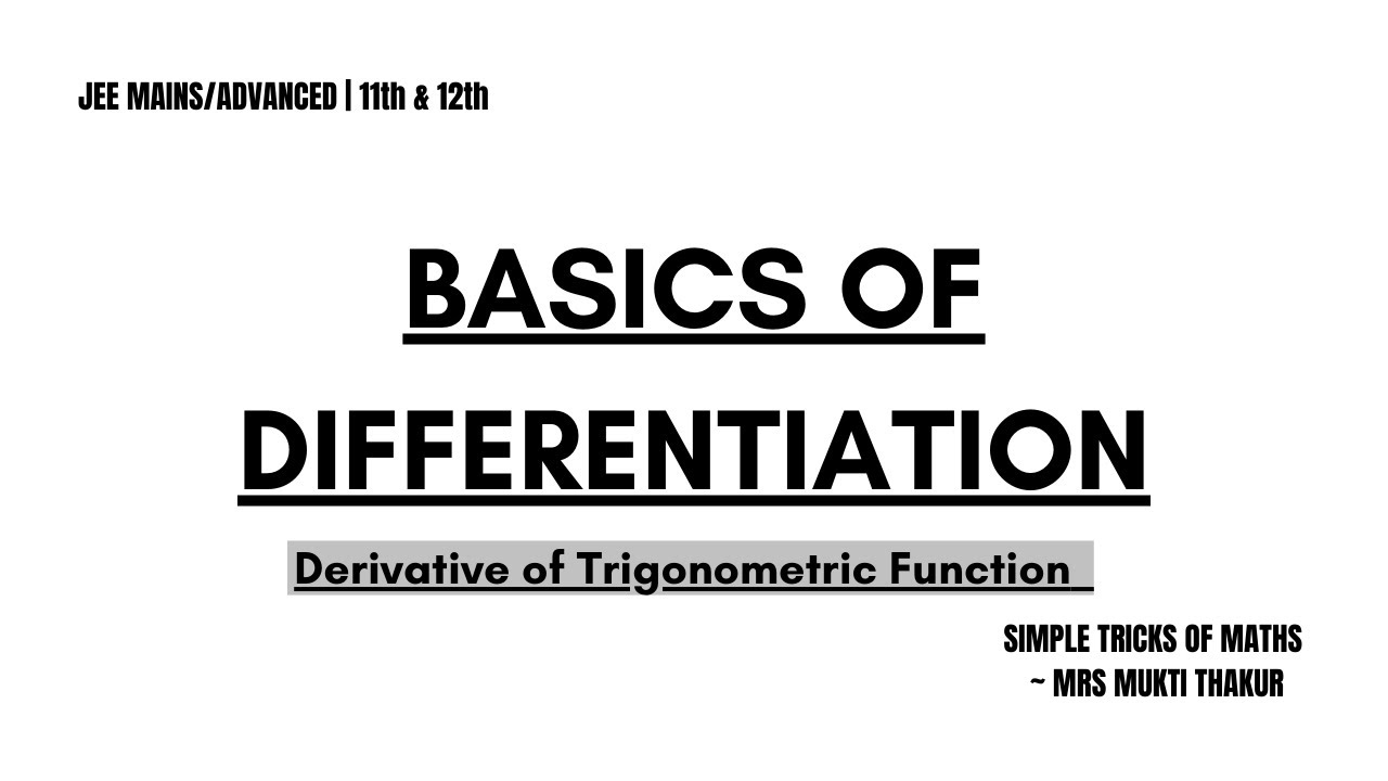 DIFFERENTIATION [LECTURE 2] | DERIVATIVES OF TRIGONOMETRIC FUNCTIONS ...