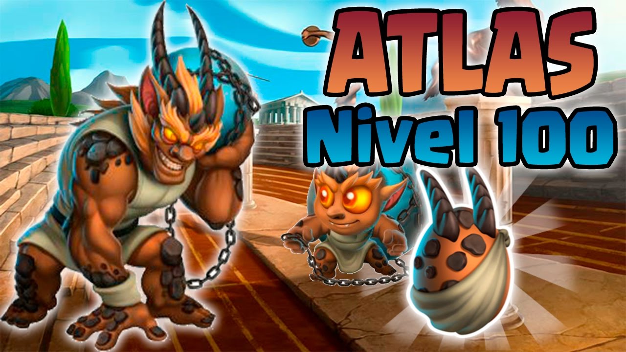 Monster Legends - ATLAS (Nivel 1 al 100) + Combate PVP - YouTube