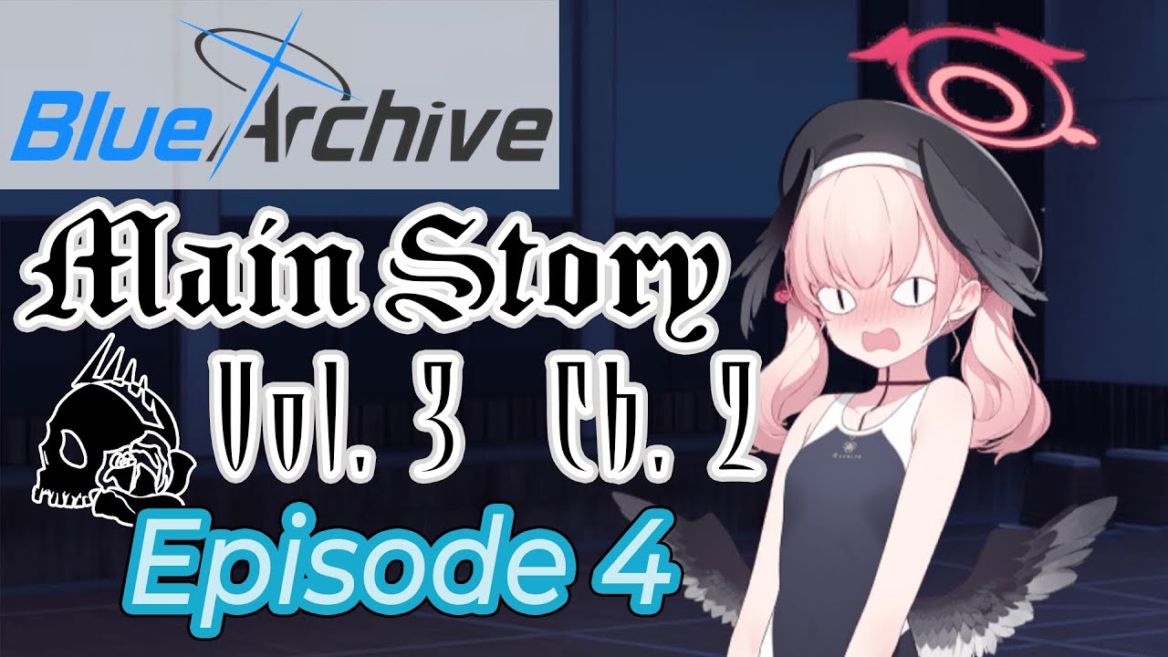 (Main Story) Volume 3 Chapter 2 Episode 4 Translation [Blue Archive ...