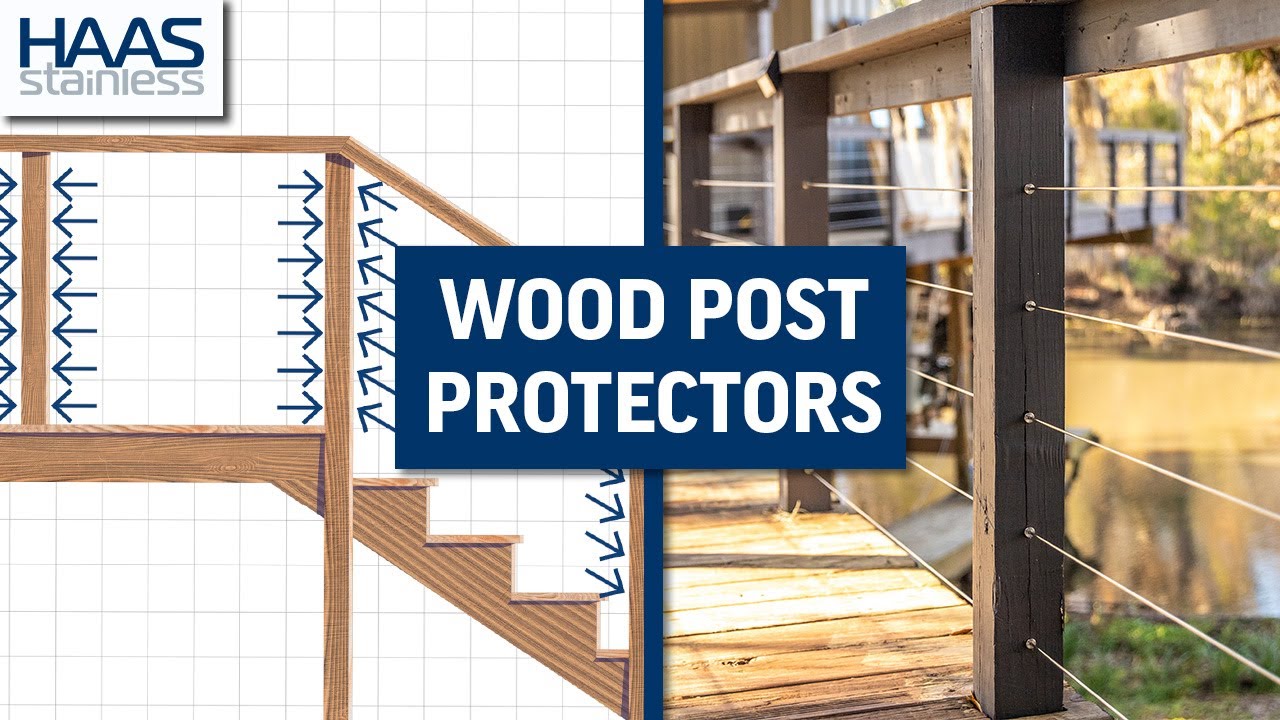 What are Post Protectors? | HAAS Stainless Cable Railing DIY - YouTube