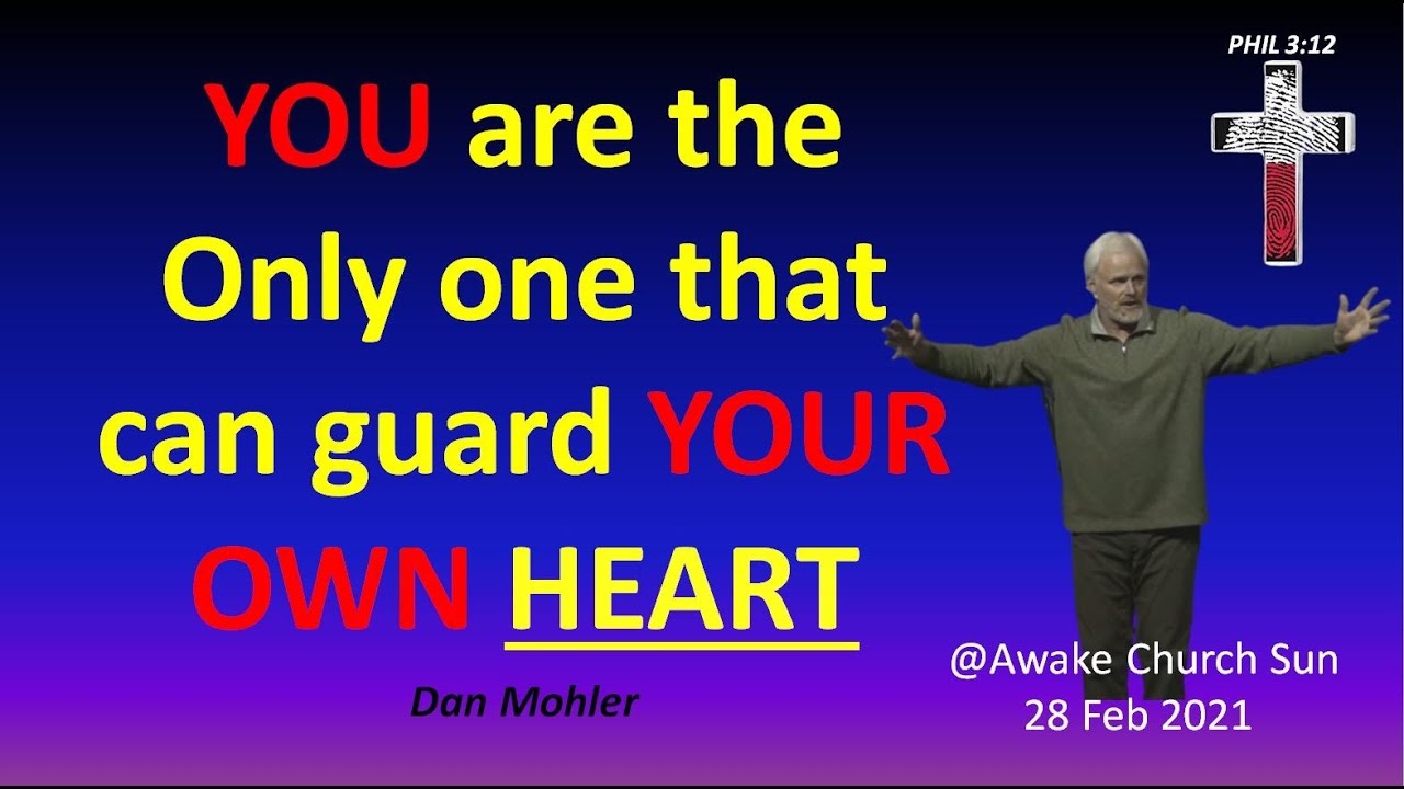 ️ YOU are the ONLY ONE that can guard YOUR OWN Heart - Dan Mohler - YouTube