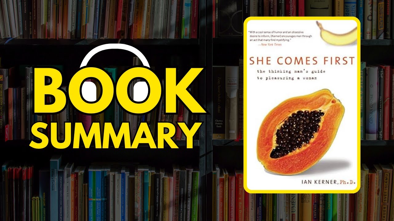 SHE COMES FIRST by Ian Kerner | FREE Book Summary | AudioBOOK - YouTube