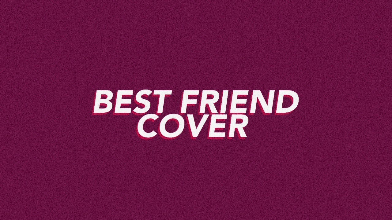best friend - rex orange county (cover) - YouTube