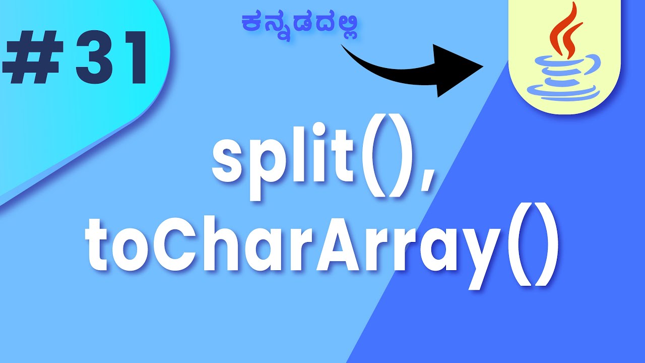 #Java String Functions: toCharArray() & split() Explained in kannada|| Lesson 31 - YouTube